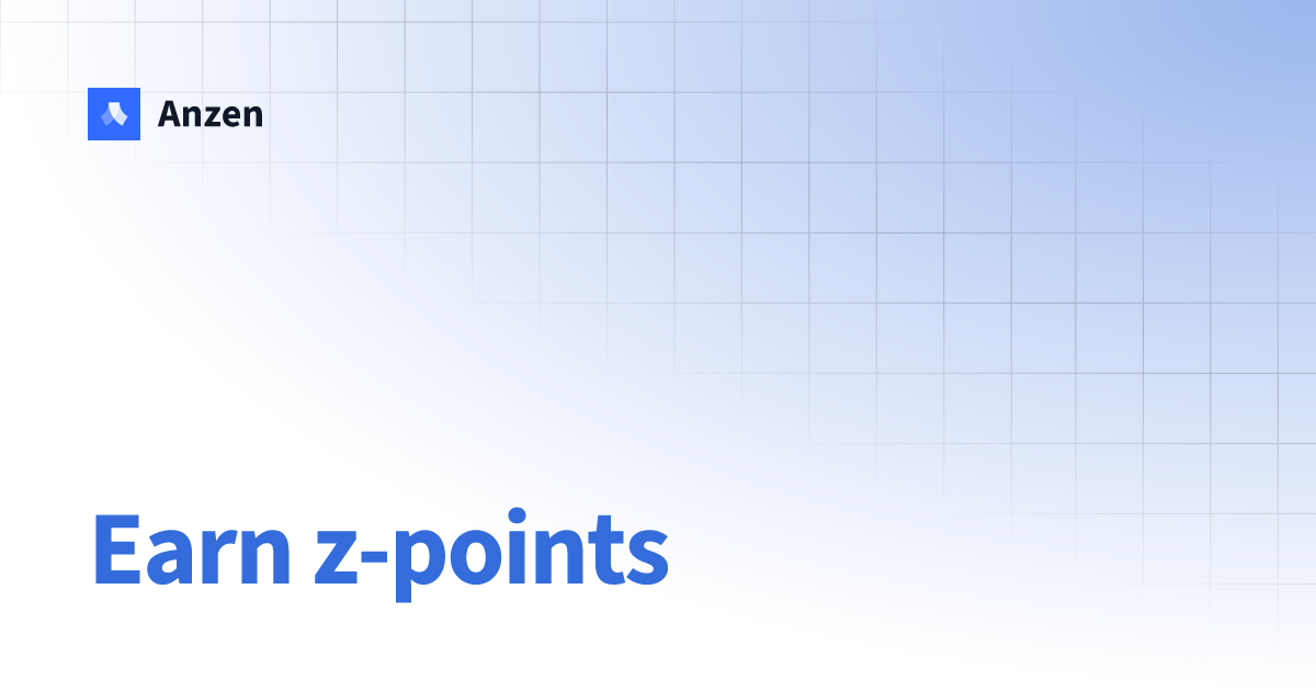Earn z-points | Anzen