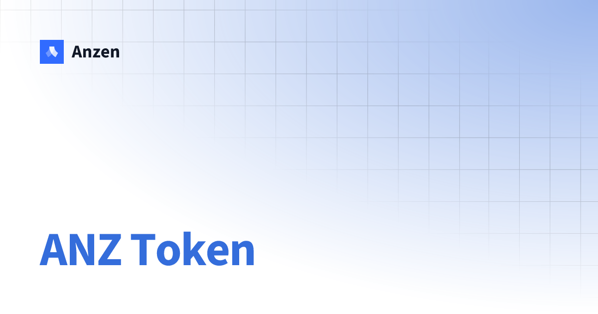 ANZ Token | Anzen